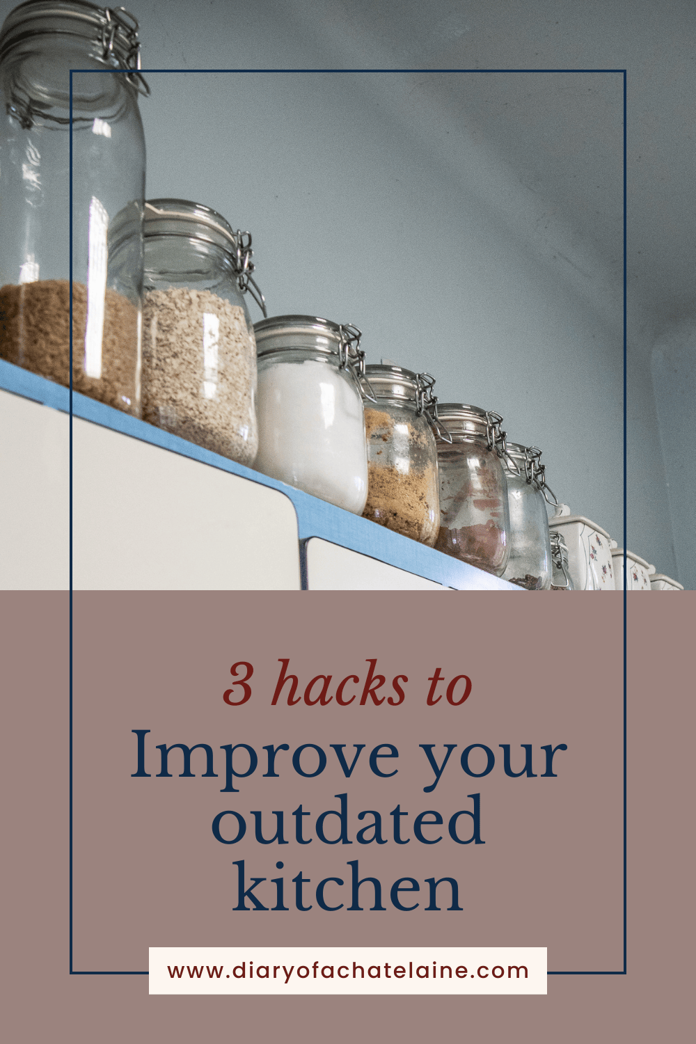 3 Hacks to improve an outdated kitchen - Diary of a Châtelaine